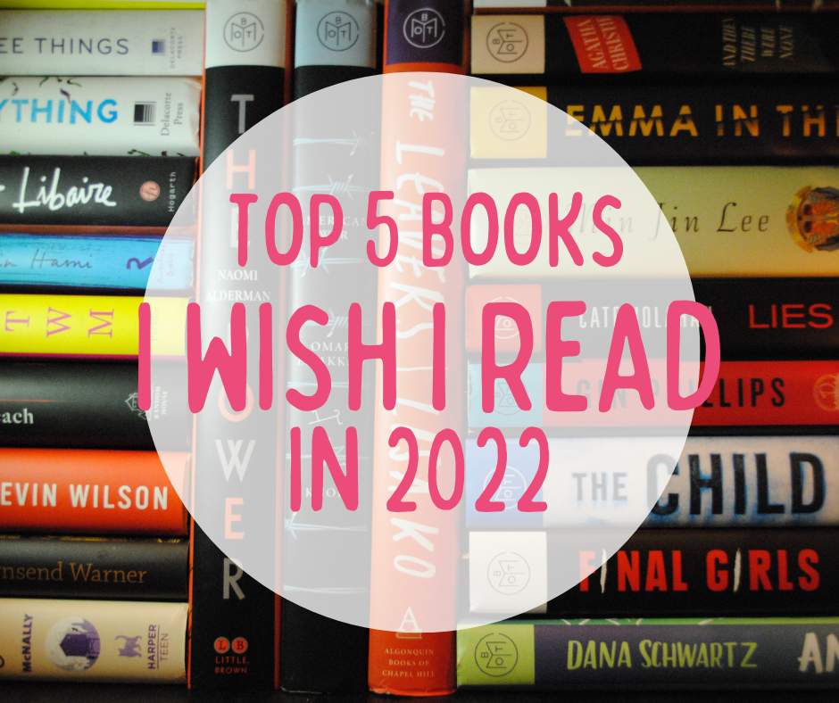 Top 5 Books I Wish I Read in 2022 – duffrunstough